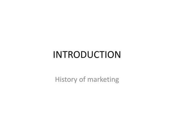 1 INTRODUCTION marketing history.pptx