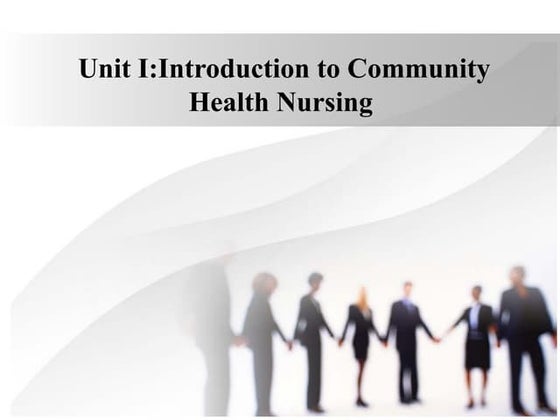Concepts of community health and community health nursing | PPTX