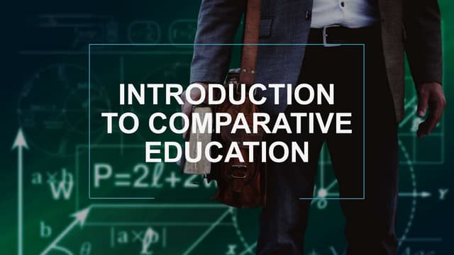 Definition and purpose of comparative education. | PDF
