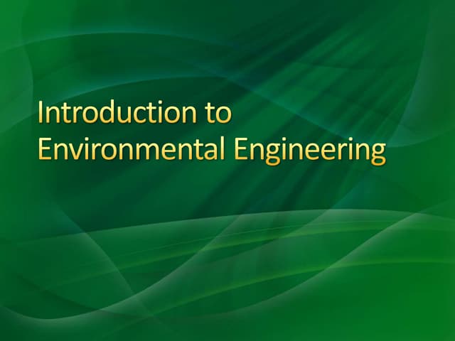 Introduction to environmental science and engineering | PPTX