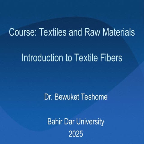 Introduction to textile fibers and their properties.ppt