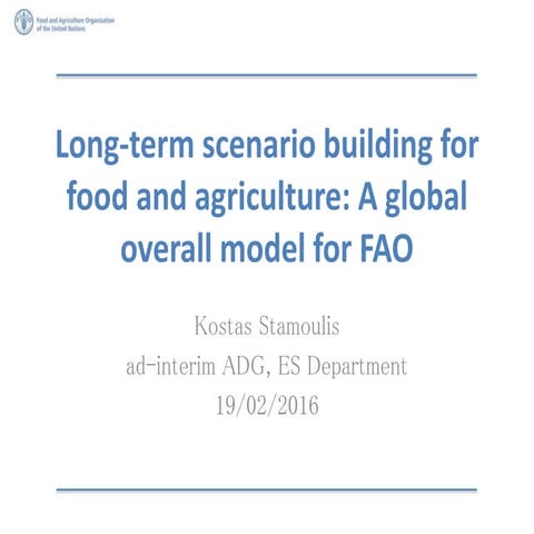 Long-term scenario building for food and agriculture: A global overall ...