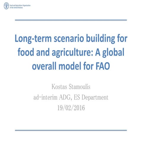 Long-term scenario building for food and agriculture: A global overall ...