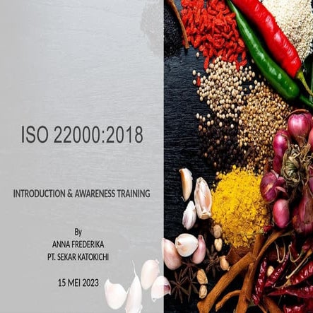 ISO 22000:2018 PPT Full deskripsi dan penjelasan | PPTX