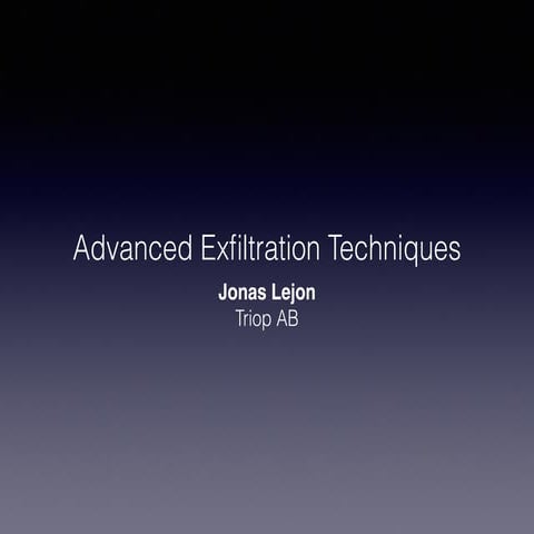Advanced Exfiltration Techniques | PDF
