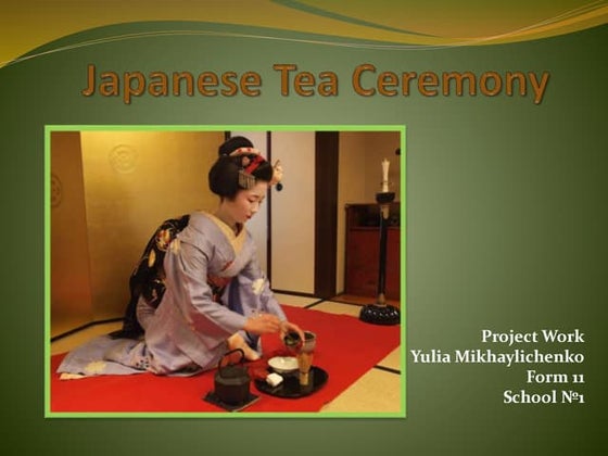 Japanese tea ceremony lenguaiv | PPT | World Cuisines | Food & Drink