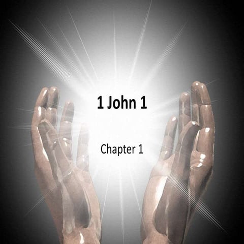 1 John 1 | PPTX