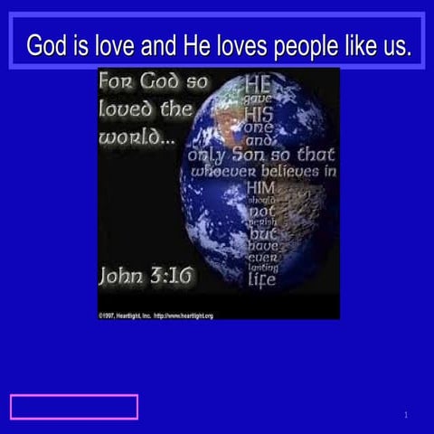 1 john 3a God is Love and God loves you. | PPT