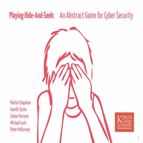Playing Hide-and-Seek: An Abstract Game for Cyber Security | PPT