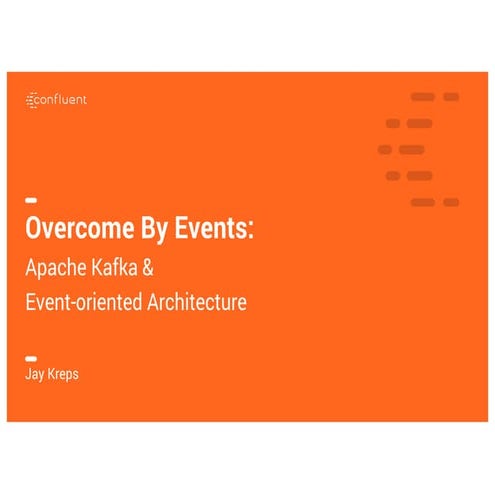 Jay Kreps | Kafka Summit 2018 Keynote (Apache Kafka and Event-Oriented Architecture | Overcome ...