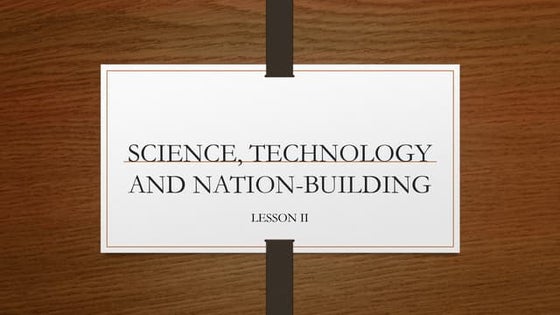 Science, Technology and Nation Building.pptx