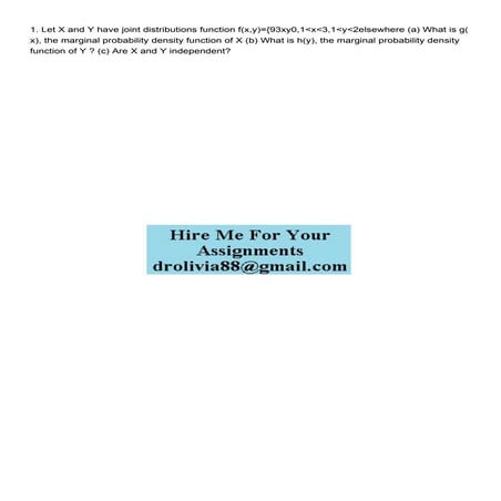 1 Let X and Y have joint distributions function fxy93x.pdf