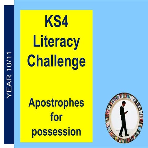 1 literacy challenge ks4 apostrophes for possession | PPT