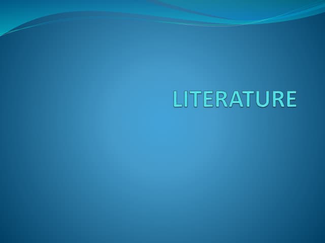 What is literature | PPTX