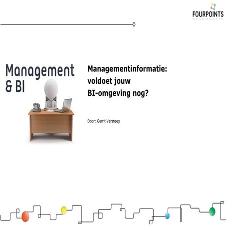 1. Managementinformatie: voldoet jouw BI-omgeving nog? | PDF ...
