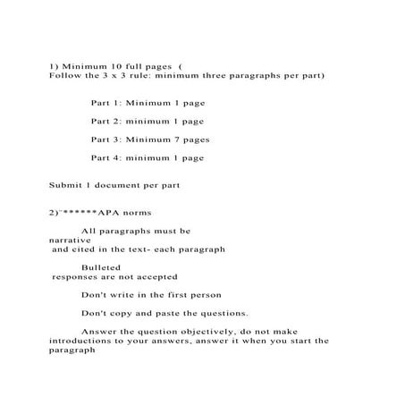 1) Minimum 10 full pages (Follow the 3 x 3 rule minimum thre.docx
