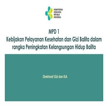 #1 MPD 1 Kebijakan Yankes dan Gizi Balita (1).pdf