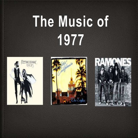 The Music of 1977. The #1 song throughout the year and more | PPTX ...