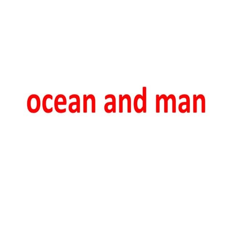 ocean and man | PPT