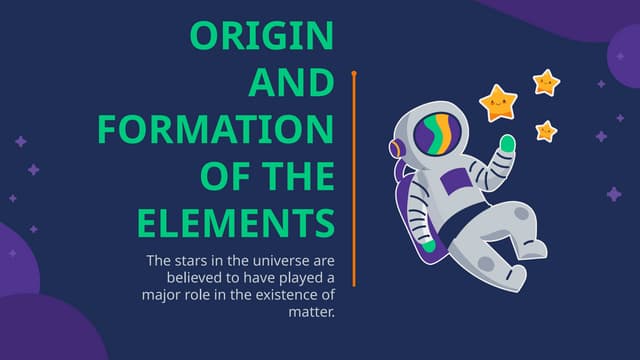THE FORMATION OF ELEMENTS IN THE UNIVERSE.pptx | Space and Astronomy ...