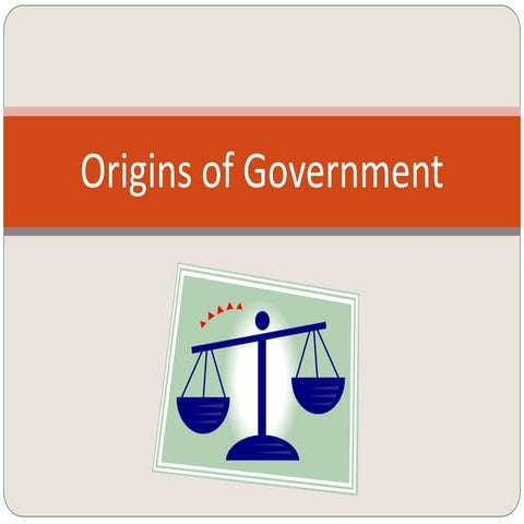 1 origins of government | PPTX