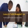 Cracking The Conflict Management Code | PPTX