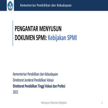 1 Pengantar Menyusun Dokumen Kebijakan SPMI 2020 bimtek.pptx