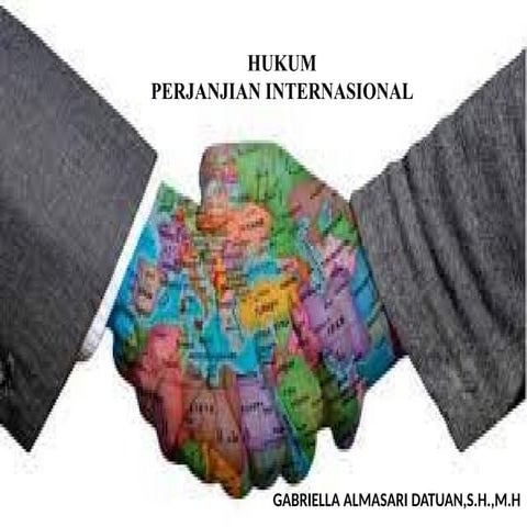 PENGERTIAN HUKUM PERJANJIAN INTERNASIONAL.pptx