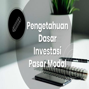Pengetahuan Dasar Investasi dan Pasar Modal | PPTX