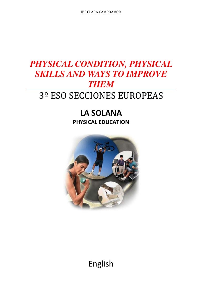 Physical Condition, Physical Skills and Ways to improve them 3º ESO S…