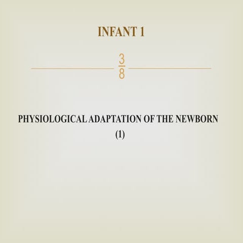 1 Physiological Adaptation of the Newborn.pptx