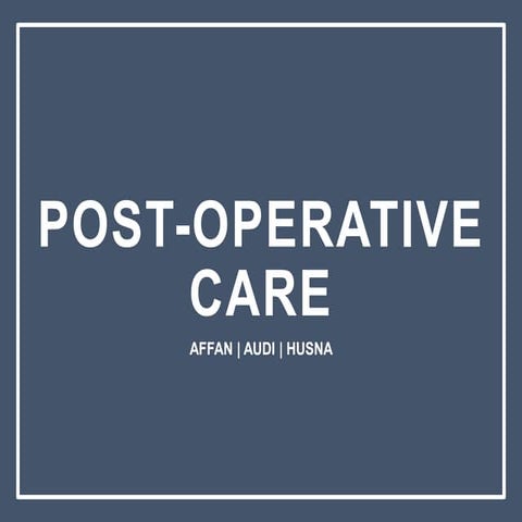 Post operative care | PPT