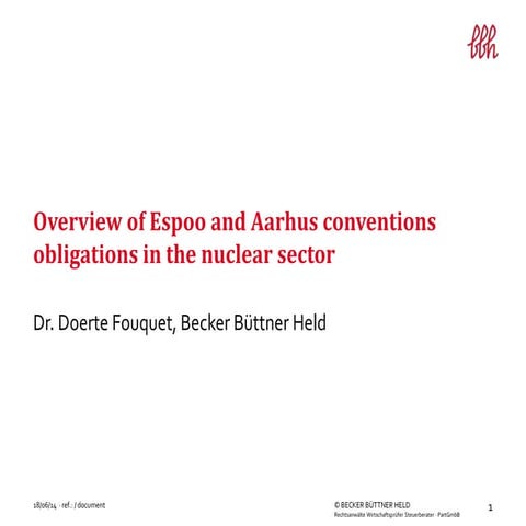"Overview of Espoo and Aarhus conventions obligations in the nuclear ...