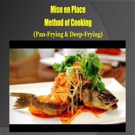 Method of Cooking 1 - Pan Frying & Deep Frying - chefqtrainer.blogspot ...