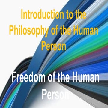 INTRODUCTION TO THE PHILOSOPHY OF THE HUMAN PERSON WEEK2 | PPTX