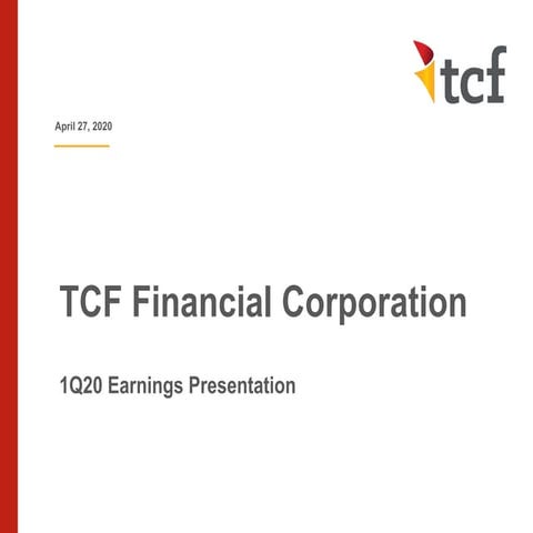 TCF 1Q20 Earnings Presentation | PPT