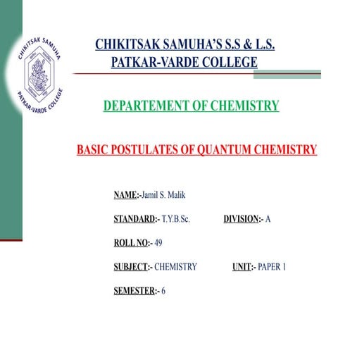 BASIC POSTULATES OF QUANTUM CHEMISTRY.pptx