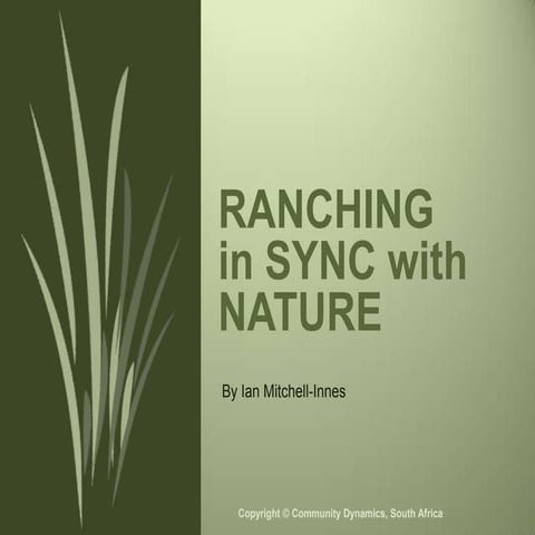 Ian Mitchell-Innes Ranching in Sync with Nature | PPTX