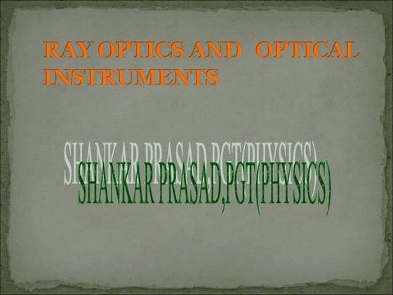 Ray Optics Class 12 Part-1 | PPT | Physics | Science