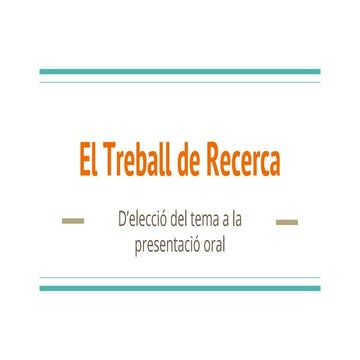 El Treball de Recerca (1r BATXILLERAT) | PPTX