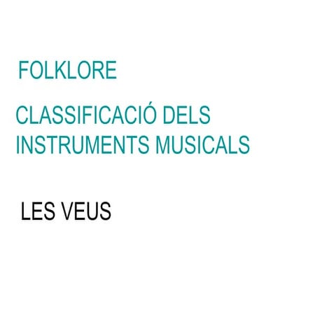 eso instruments musicals classificació 1r eso | PPT