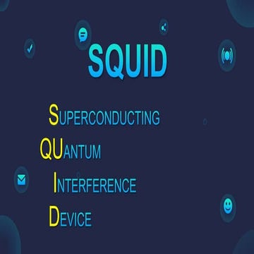 Superconducting Quantum Interference Device Pptx