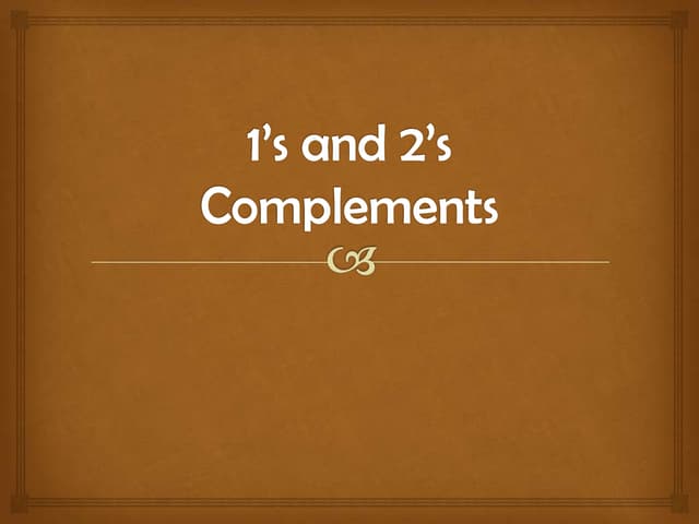1s and 2s complement | PPTX