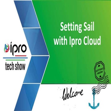 Setting Sail with the Ipro Cloud | PPTX