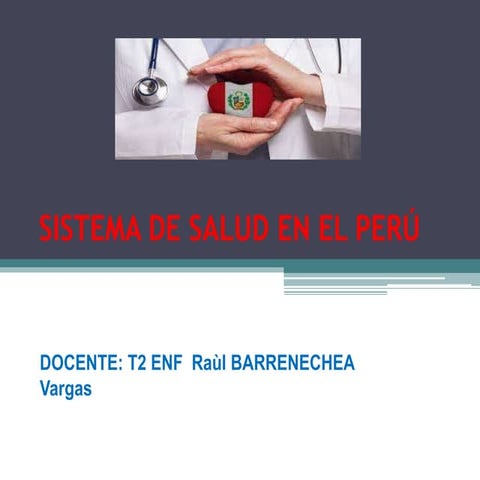 El SISTEMA DE SALUD EN PERU REVISION 2024 | PPT