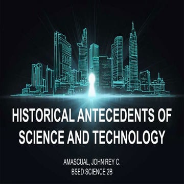 Historical Antecedents of science and technology .pptx