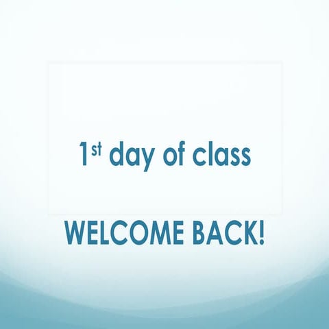 1st day of class.pptx1st day of class.1st day of class.1st day of class. | PPTX