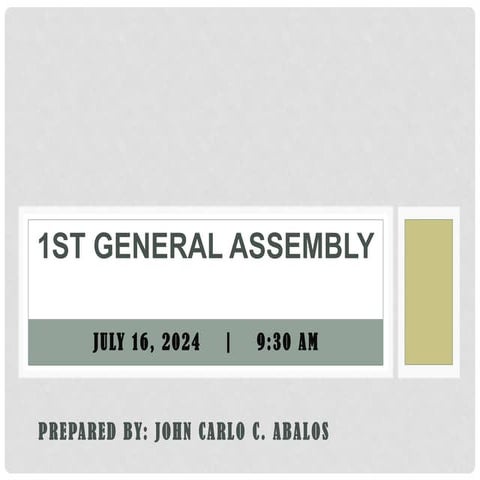 Presents 1ST GENERAL ASSEMBLY POWER POINT.pptx