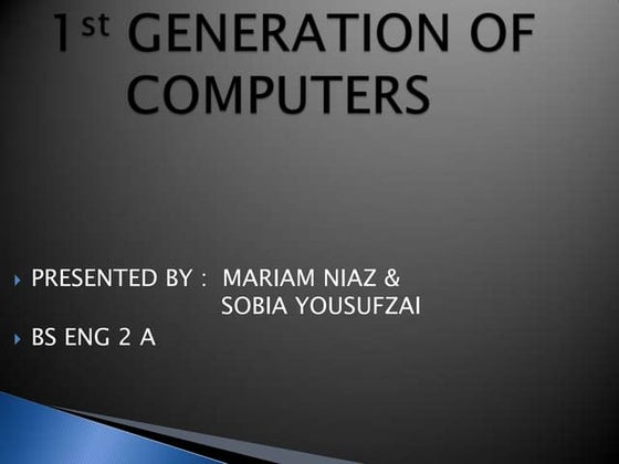 First generation of computer | PPTX