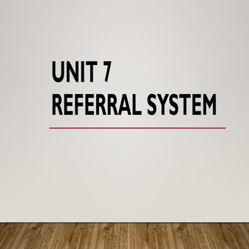 1ST GNM COMMUNITY, UNIT 7 - REFERRAL SYSTEM.pptx